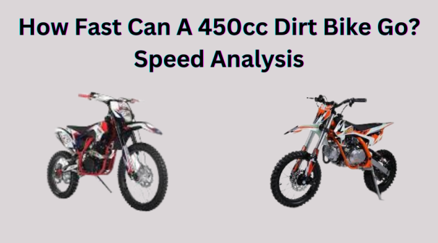 How Fast Can A 450cc Dirt Bike Go? Speed Analysis - Dirt Bike Moto